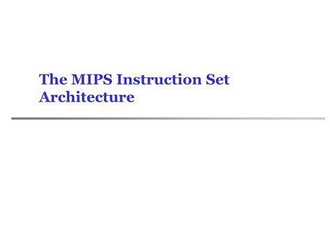Ppt The Mips Instruction Set Architecture Powerpoint Presentation