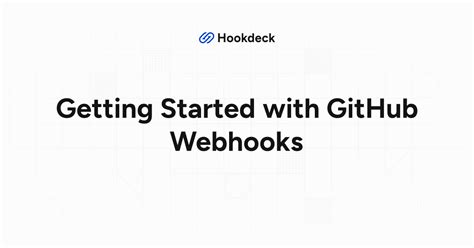 Getting Started With Github Webhooks