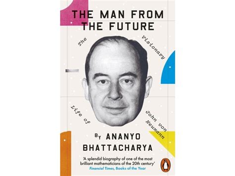 The Man From The Future The Visionary Life Of John Von Neumann Bookpath