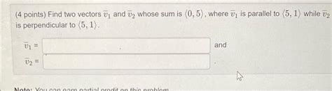 solved 4 points find two vectors vˉ1 and vˉ2 whose sum is