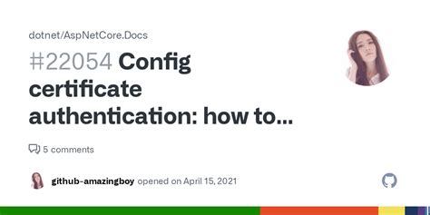 Config Certificate Authentication How To Use Nginx Proxy · Issue 22054 · Dotnetaspnetcore