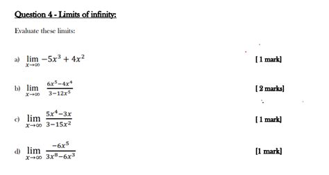 Solved Question 4 Limits Of Infinity Evaluate These Chegg Com