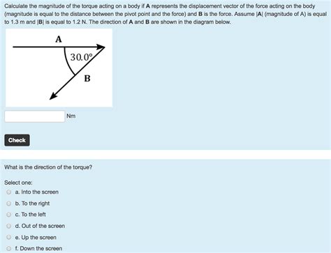 Solved Calculate The Magnitude Of The Torque Acting On A