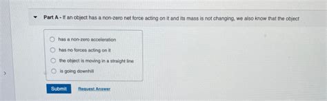 Solved Part A If An Object Has A Non Zero Net Force Acting