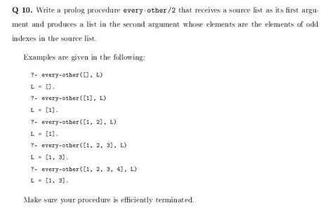 Solved Q 10 Write A Prolog Procedure Every Other2 That