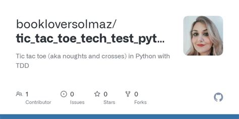 Solmaz Purser On Linkedin Github Bookloverbabetictactoetechtestpython This Program Is My
