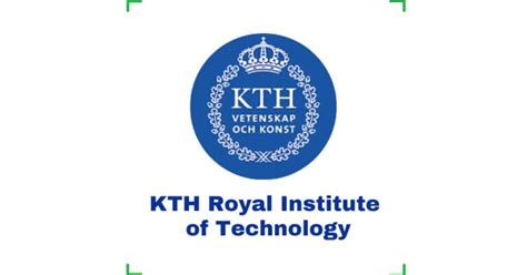 14 Fully Funded Phd Positions At Kth Royal Institute Of Technology Stockholm Sweden Phd Nest