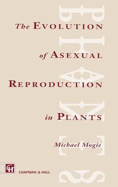 The Evolution Of Asexual Reproduction In Plants