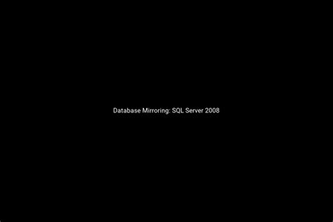 Database Mirroring Sql Server 2008 Aeravision