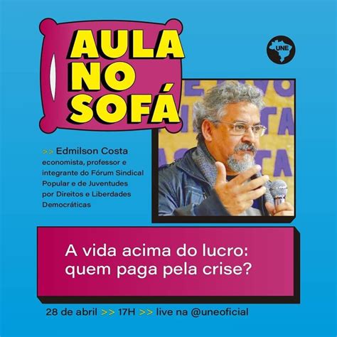 Entrevista Com Edmilson Costa A Vida Acima Do Lucro Quem Paga Pela