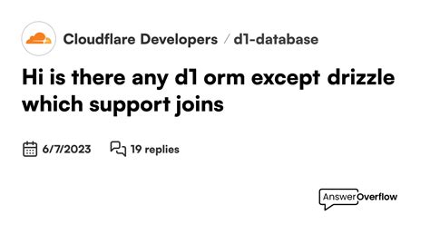 Hi Is There Any D1 Orm Except Drizzle Which Support Joins
