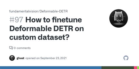 How To Finetune Deformable Detr On Custom Dataset · Issue 97 · Fundamentalvision Deformable