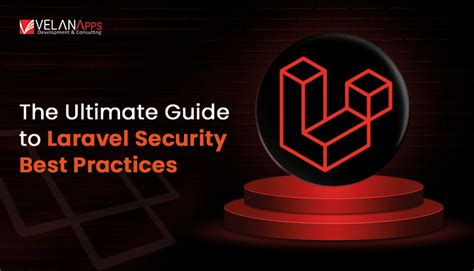 Ultimate Guide To Laravel Security Best Practices In 2025