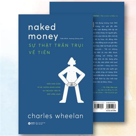 Sách Naked Money Sự Thật Trần Trụi Về Tiền Hiểu đơn giản hệ thống ngân hàng và tiền tệ đầy