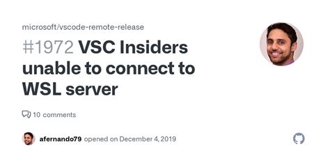 Vsc Insiders Unable To Connect To Wsl Server · Issue 1972 · Microsoftvscode Remote Release