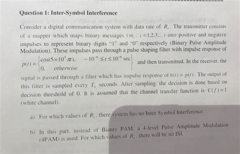 Solved Question 1 Inter Symbol Interference Consider A