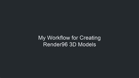 Render96 3d Models Expert Workflow Tips And Comparisons
