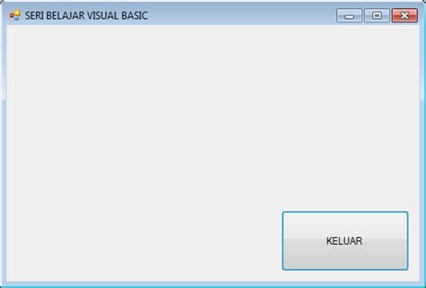 BELAJAR VISUAL BASIC MEMBUAT TEXTBOX LABEL DAN MSGBOX PADA VISUAL BASIC