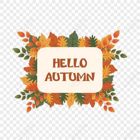 안녕하세요 가을 일러스트 단풍 프레임십월주황색계절 Png 일러스트 무료 다운로드 Lovepik