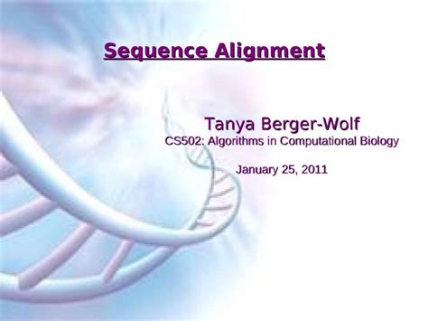 Ppt Sequence Alignment Tanya Berger Wolf Cs502 Algorithms In