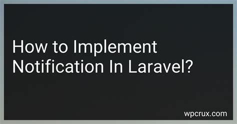 How To Implement Notification In Laravel In 2024