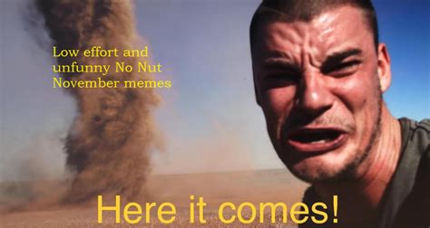 Already Lost Ngl R Dankmemes No Nut November Nnn Know Your Meme