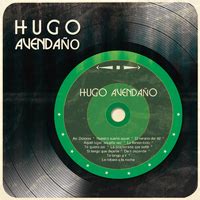 Hugo Avendaño／hugo Avendaño｜音楽ダウンロード・音楽配信サイト Mora ～“walkman”公式ミュージックストア～