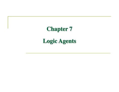 Ppt Chapter 7 Logic Agents Powerpoint Presentation Free Download