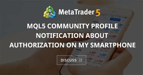 Mql5 Community Profile Notification About Authorization On My Smartphone Mt4 General Mql5