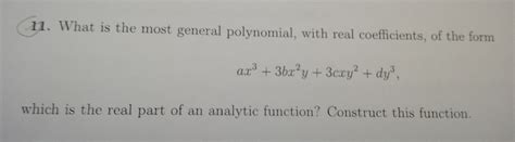 Solved What Is The Most General Polynomial With Real