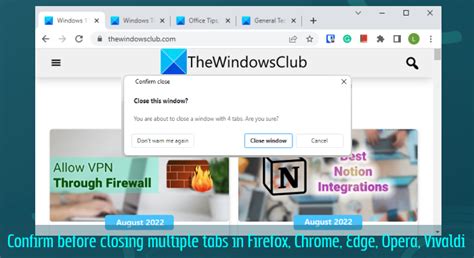 Confirm Before Closing Multiple Tabs In Chrome Edge Firefox