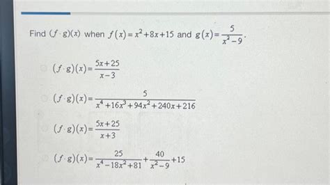 solved find f g x when f x x² 8x 15 and g x ƒ·g x