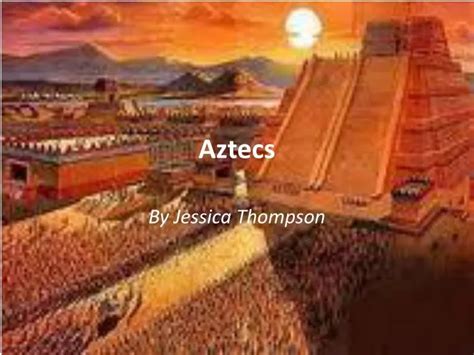 PPT Aztecs PowerPoint Presentation Free Download ID