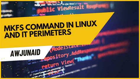 Mkfs Command In Linux And It Perimeters Abdul Wahab Junaid
