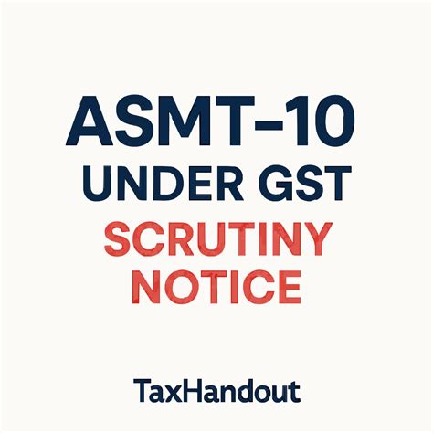 Asmt 10 Under Gst Scrutiny Notice