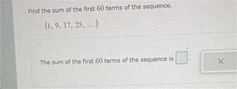 Solved Find The Sum Of The First 60 Terms Of The Sequence Chegg Com