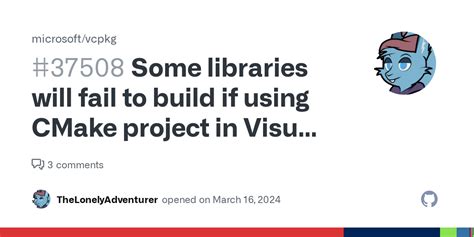 Some Libraries Will Fail To Build If Using CMake Project In Visual Studio Issue