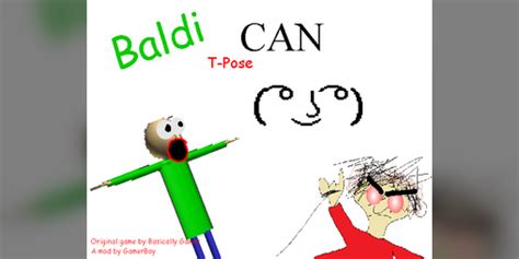 Baldi Can T Pose By Gamerbabe142