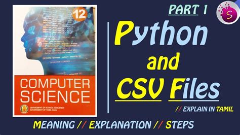 Python And Csv Files Part 1 12th New Computer Science Book Explained In Tamil Start To