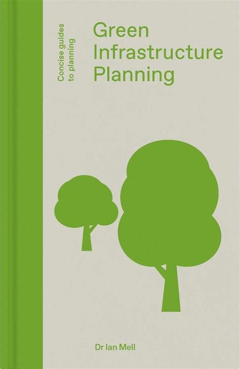 Architectura And Natura Green Infrastructure Planning Reintegrating Landscape In Urban Planning