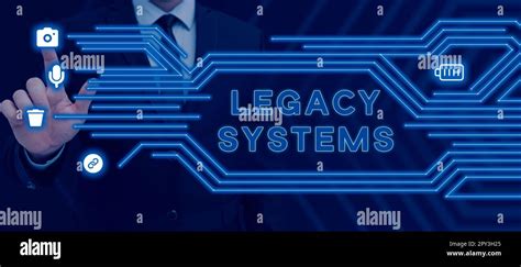 Hand Writing Sign Legacy Systems Business Showcase Old Method Technology Computer System Or