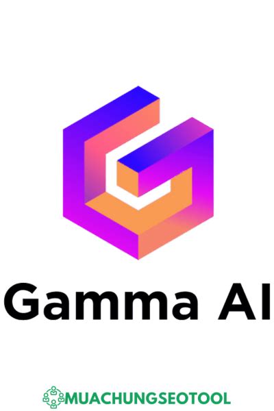 Mua Tài Khoản Gamma Ai App Pro Plan 2026 Mua Chung Seo Tool