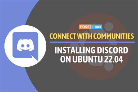 How To Install And Uninstall Discord On Linux Foss Linux