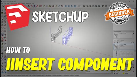 Sketchup How To Insert Component Youtube