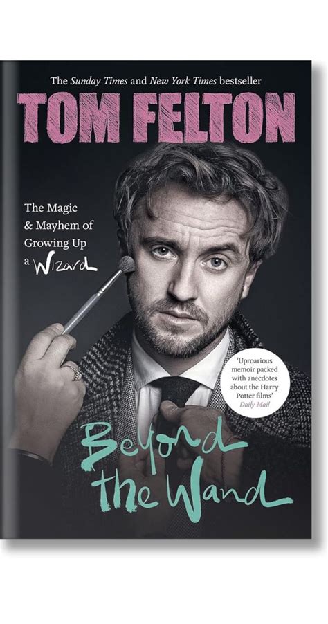 Beyond The Wand Том Фелтън Ebury Publishing 2022 Твърда