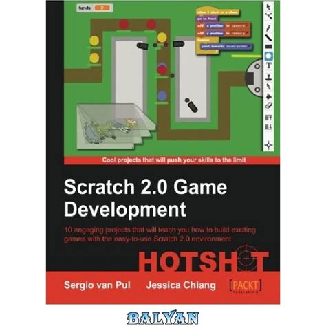 خرید و قیمت دانلود کتاب Scratch 20 Game Development Hotshot 10 Engaging Projects That Will