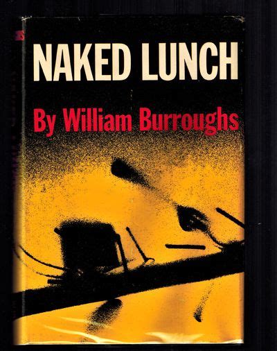 Naked Lunch By Burroughs William S Hardcover Grove Press Inc Biblio