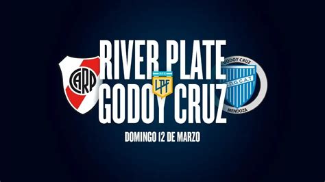 River Vs Godoy Cruz Toda La Información
