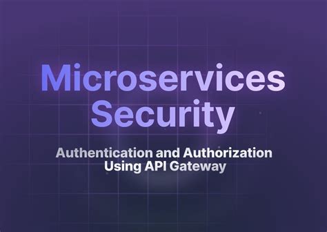 Microservices Authentication And Authorization Using Api Gateway R