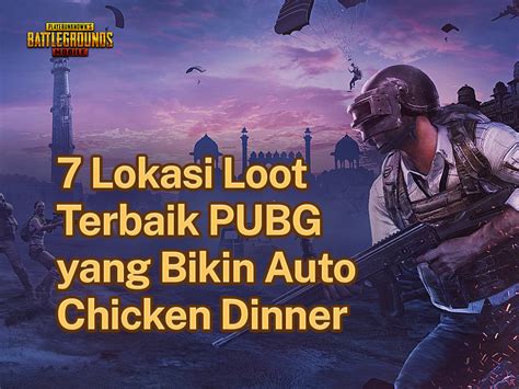 7 Lokasi Loot Terbaik Pubg Yang Bikin Auto Chicken Dinner Ebelanja Topup